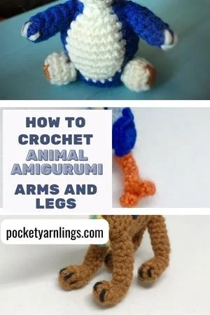 How to Crochet Animal Amigurumi Arms and Legs — Pocket Yarnlings ...