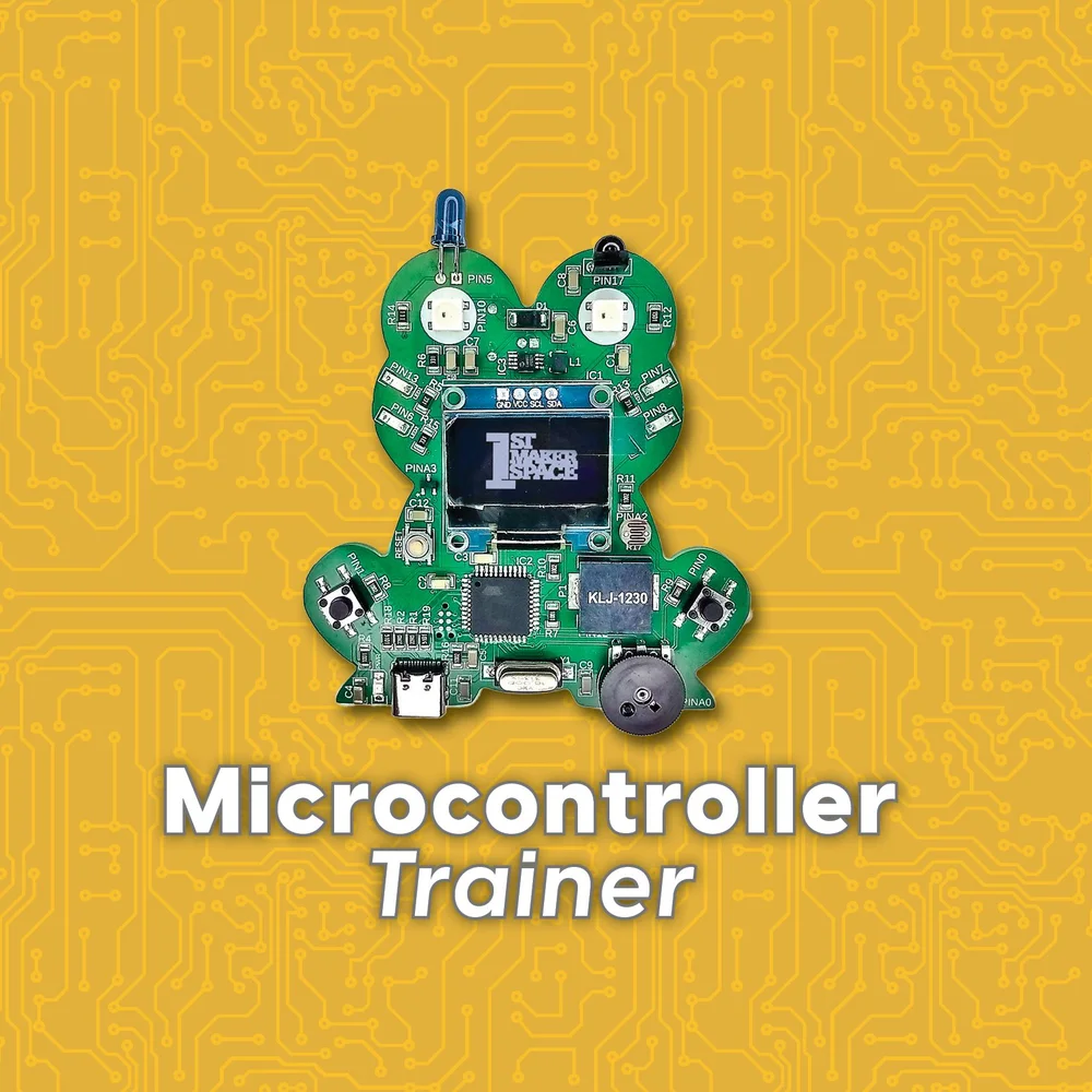 Microcontroller Trainer: Arduino-Compatible Computer Science Trainer for Educators | 1st Maker Space