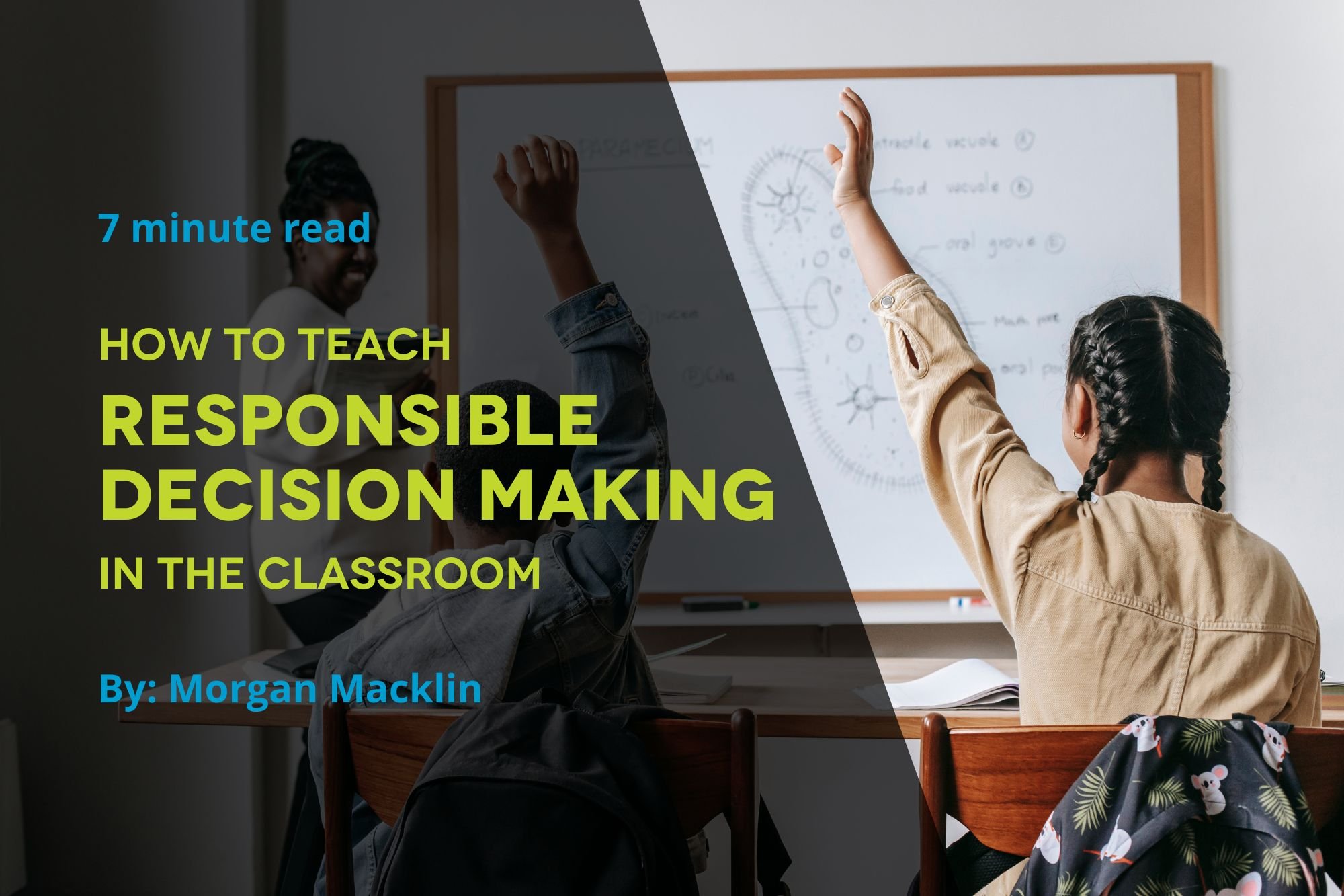 How To Teach Responsible Decision Making In The Classroom — Impact Society