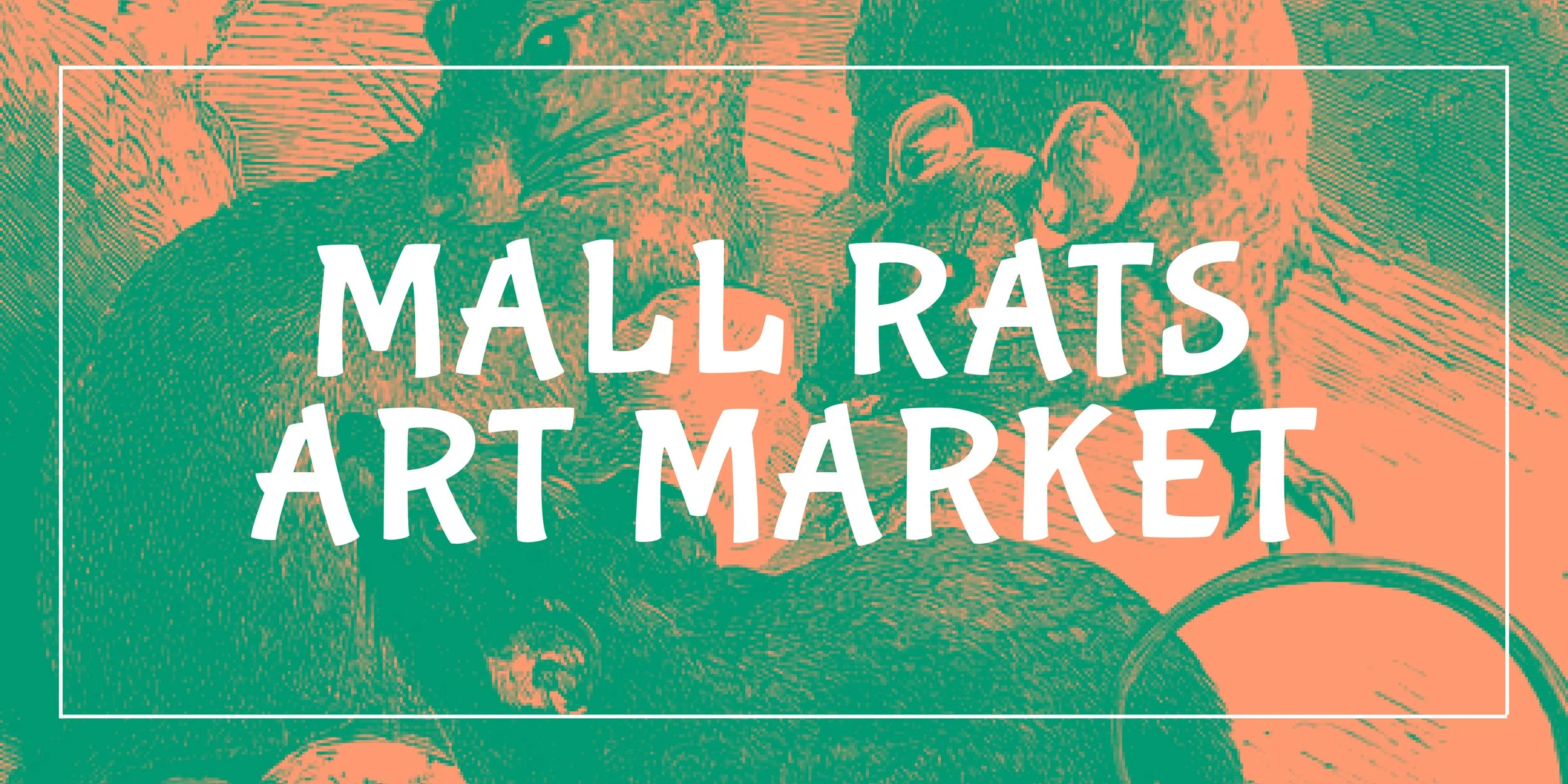 Mall Rats Art Market — Outlet PDX