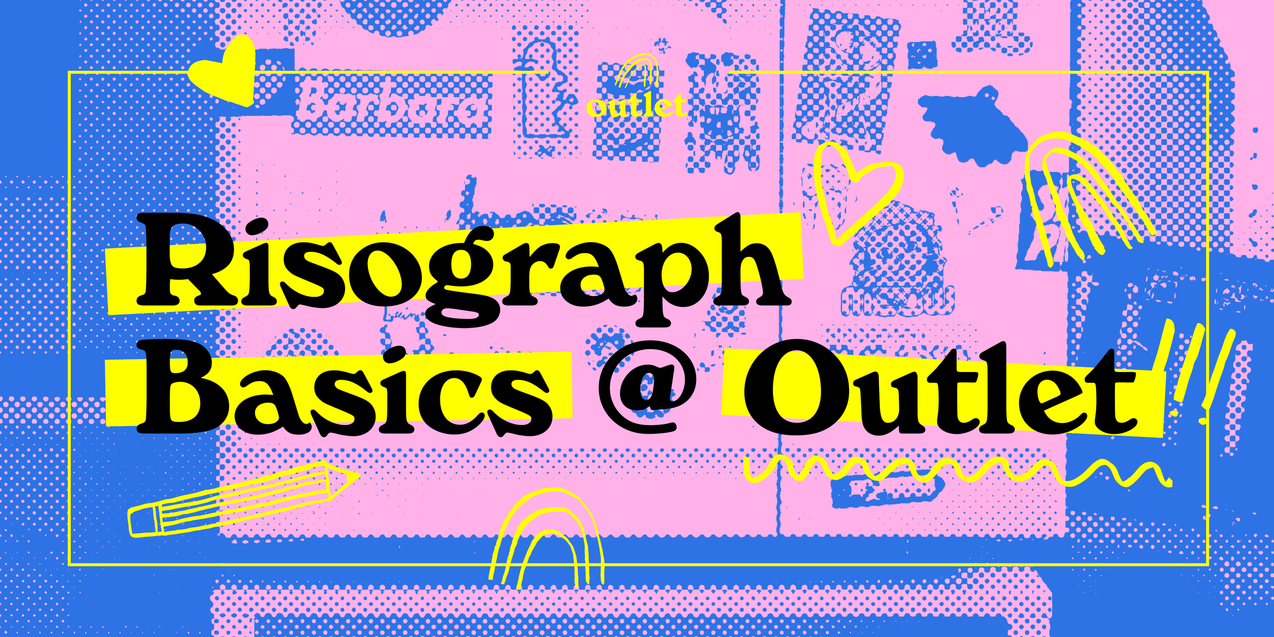 Risograph Basics @ Outlet! — Outlet PDX