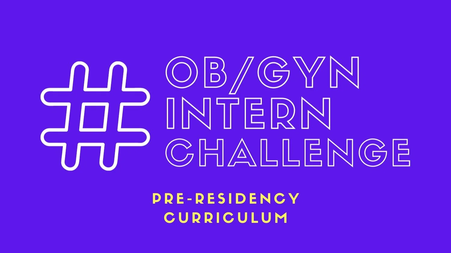 #OB/Gyn Intern Challenge