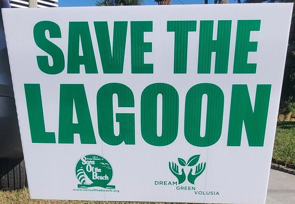 Save the Lagoon Sign — Dream Green Volusia