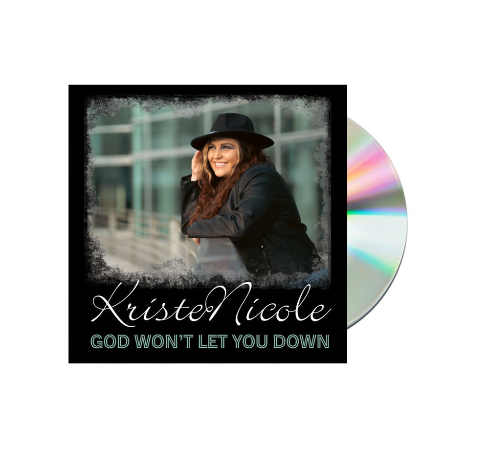 God Won't Let You Down CD — KristeNicole
