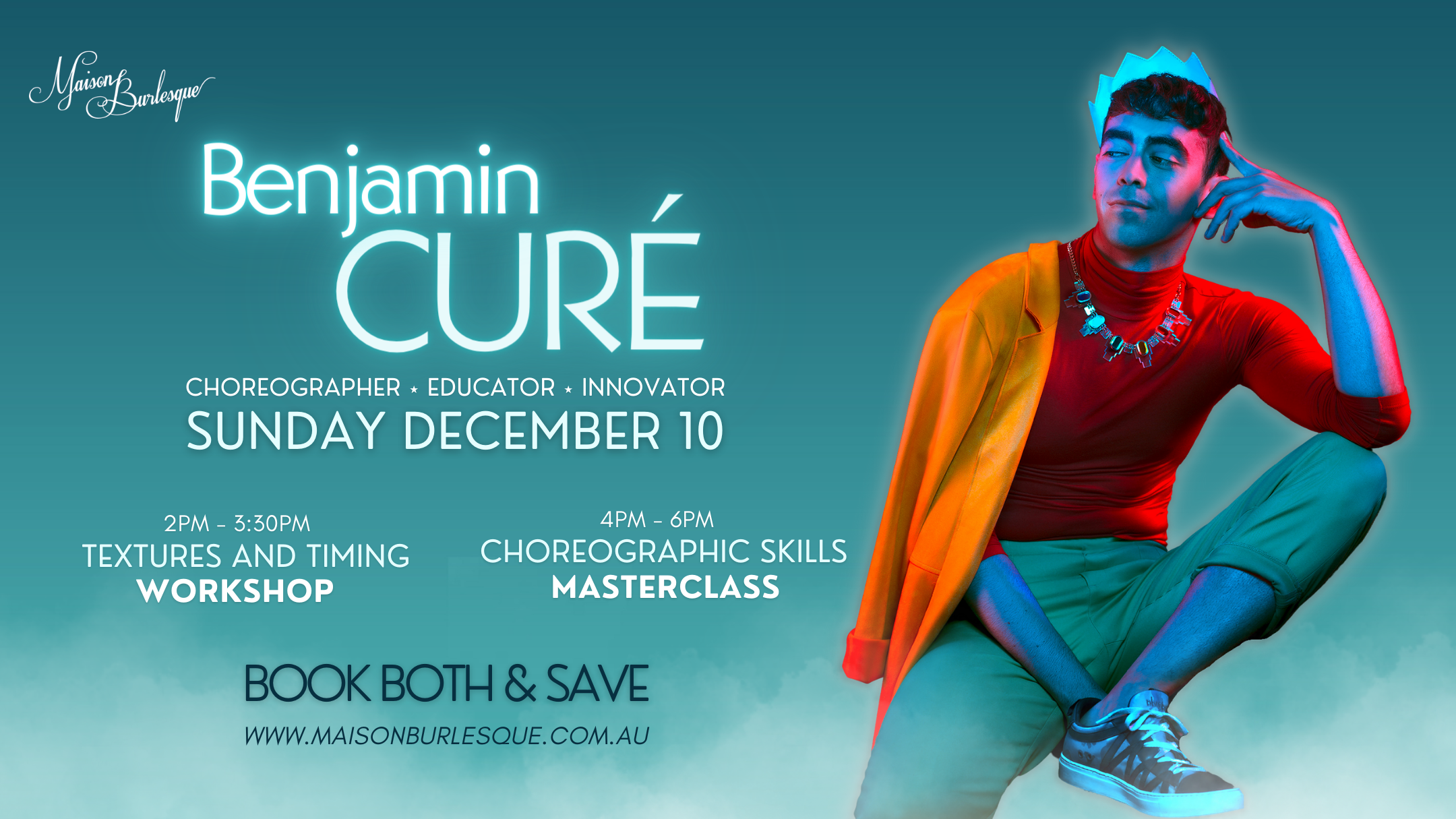 Special Guest Masterclasses with Benjamin Curé — Maison Burlesque