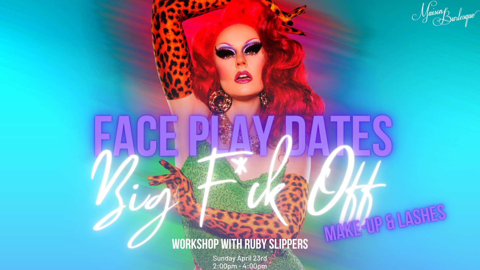 Face Play Dates with Ruby Slippers: BIG F*CKOFF MAKEUP + LASHES ...
