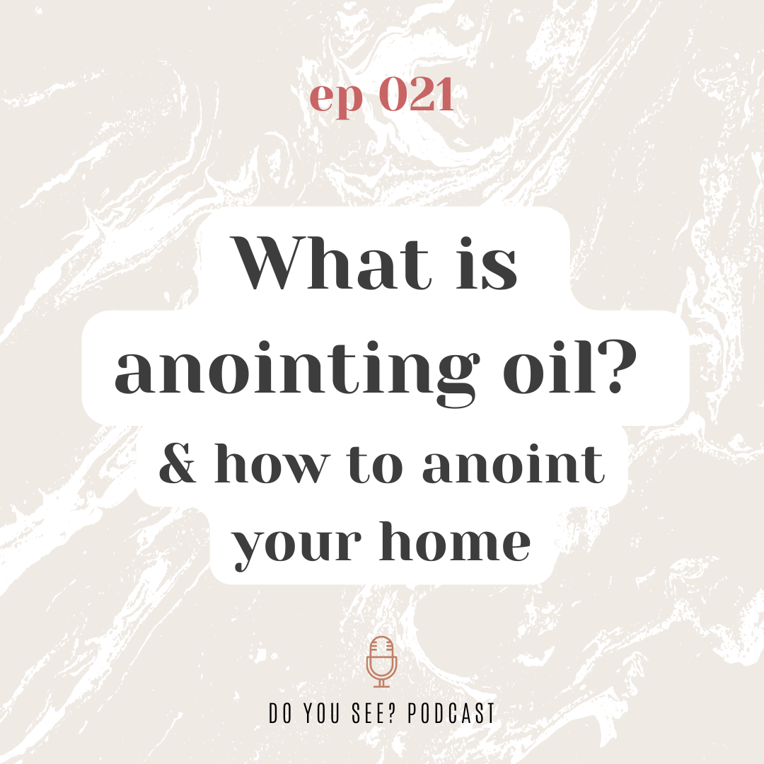 021: What is Anointing oil? & how to anoint your home — Desiree Siegfried