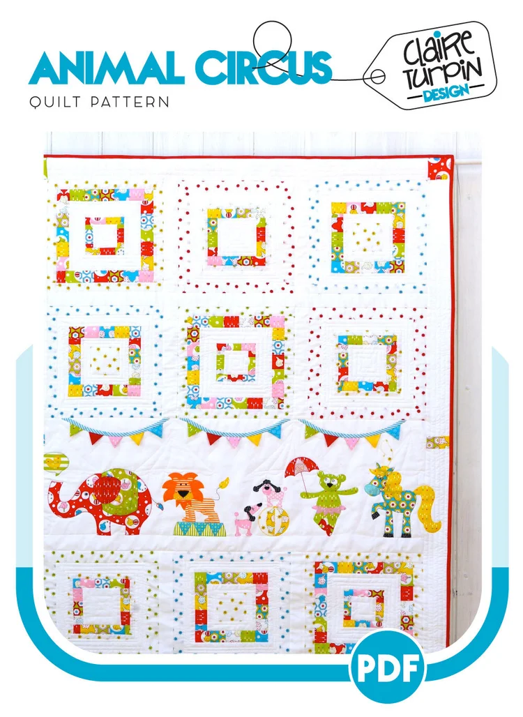Animal Circus Quilt Pattern — Claire Turpin Design