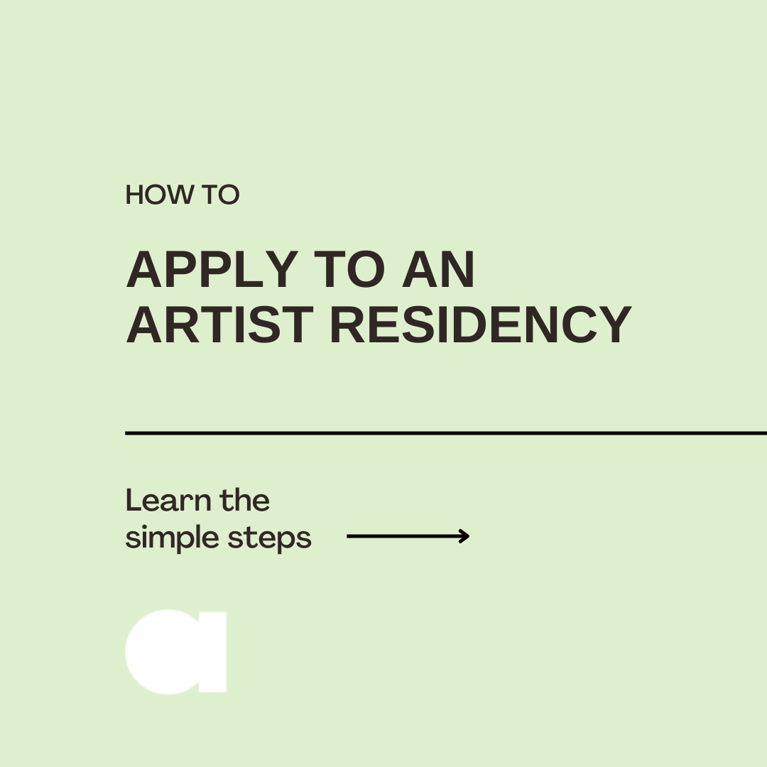 How to Apply to an Art Residency in 2025? | ArtConnect Magazine