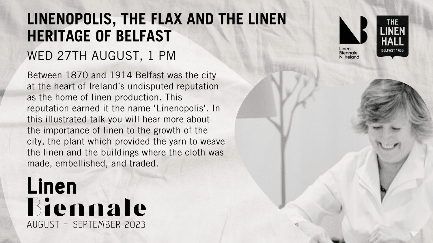 Linenopolis: Flax & Linen Heritage of Belfast — Linen Biennale Northern ...