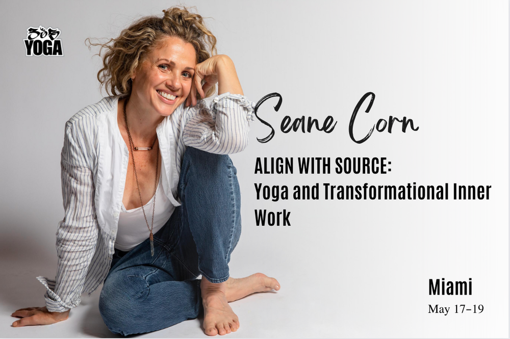 Seane Corn Miami Yoga Workshop - Transformational Journey — 305 Yoga ...