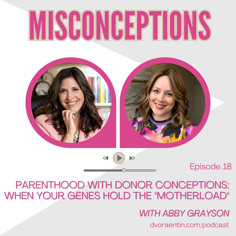 Misconceptions Podcast — Dvora Entin LCSW, PMH-C & Associates