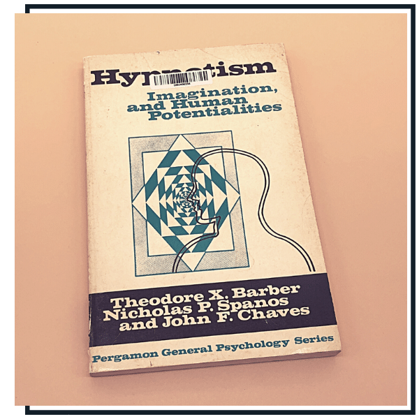 The Truth About Human Potentialities: A Scientific Look at Hypnosis and ...