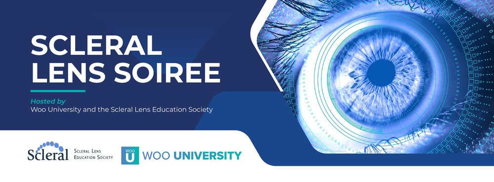 Scleral Lens Soiree May 2023 | Woo University