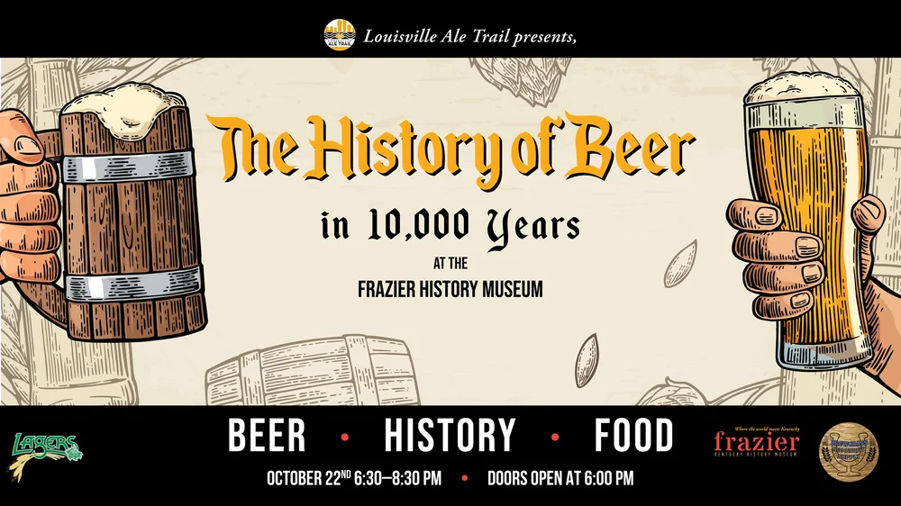 The History of Beer in 10,000 Years | Frazier History Museum