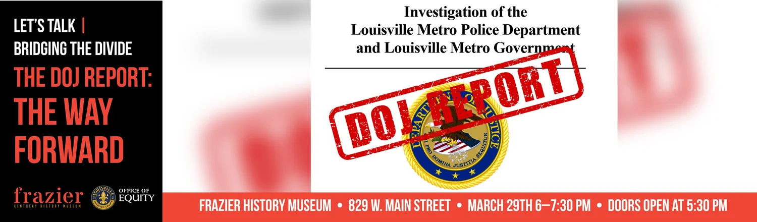 DOJ Report: The Way Forward | Frazier History Museum