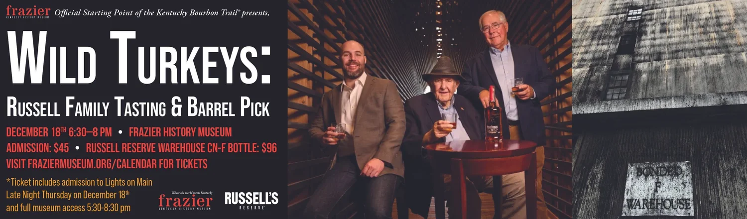 Wild Turkeys: Russell Family Tasting and Barrel Pick | Frazier Kentucky ...