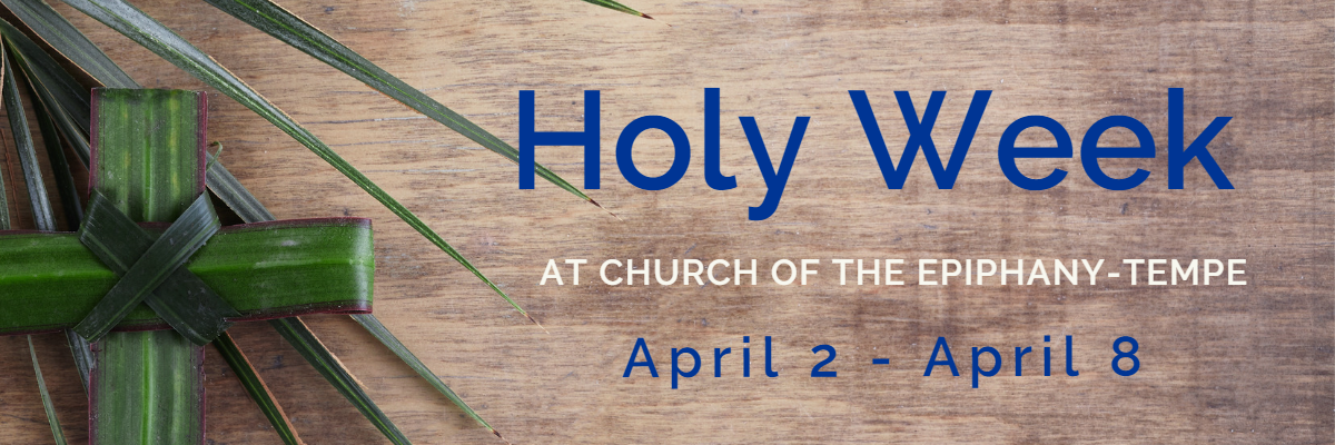 Holy Week — Church of the Epiphany-Tempe