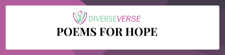Poems for Hope 2024 — Diverse Verse