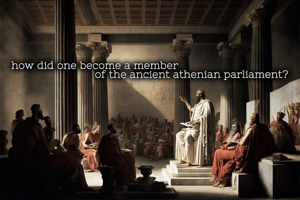 Becoming a Member of Parliament in Ancient Athens: Criteria and ...