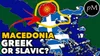 Macedonia: Greek or Slavic?