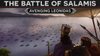 The Battle of Salamis: The Largest Naval Battle in Antiquity