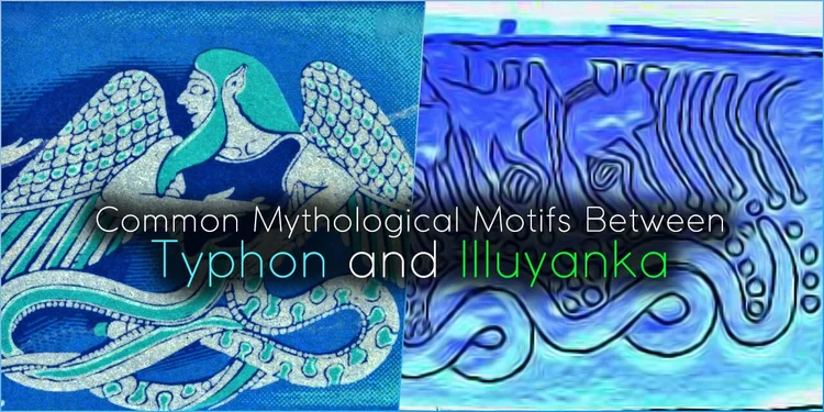 Common Mythological Motifs Between Typhon and Illuyanka