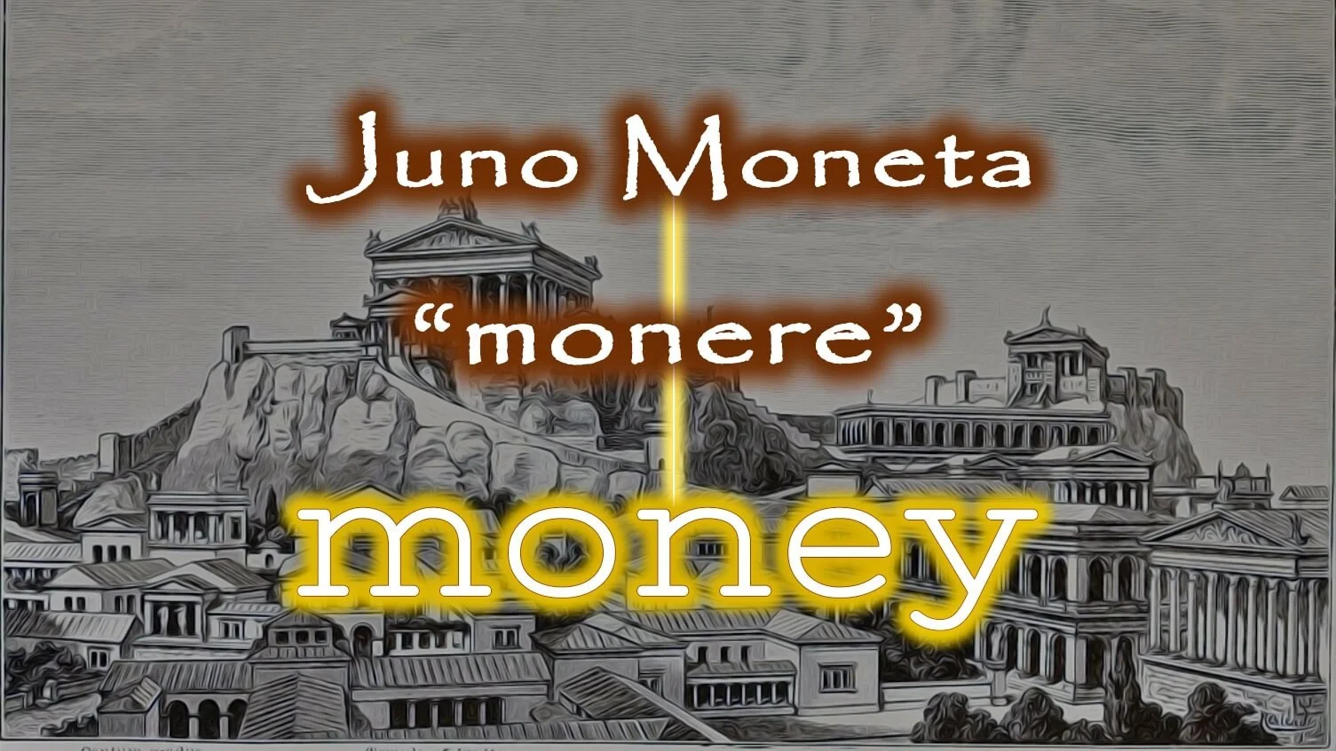 The Origin of the Word "Money": From Juno Moneta to Modern Currency
