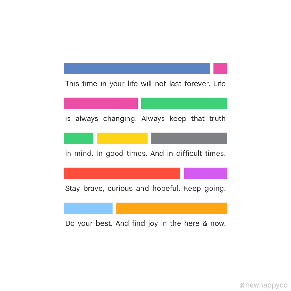Life is always changing — The New Happy