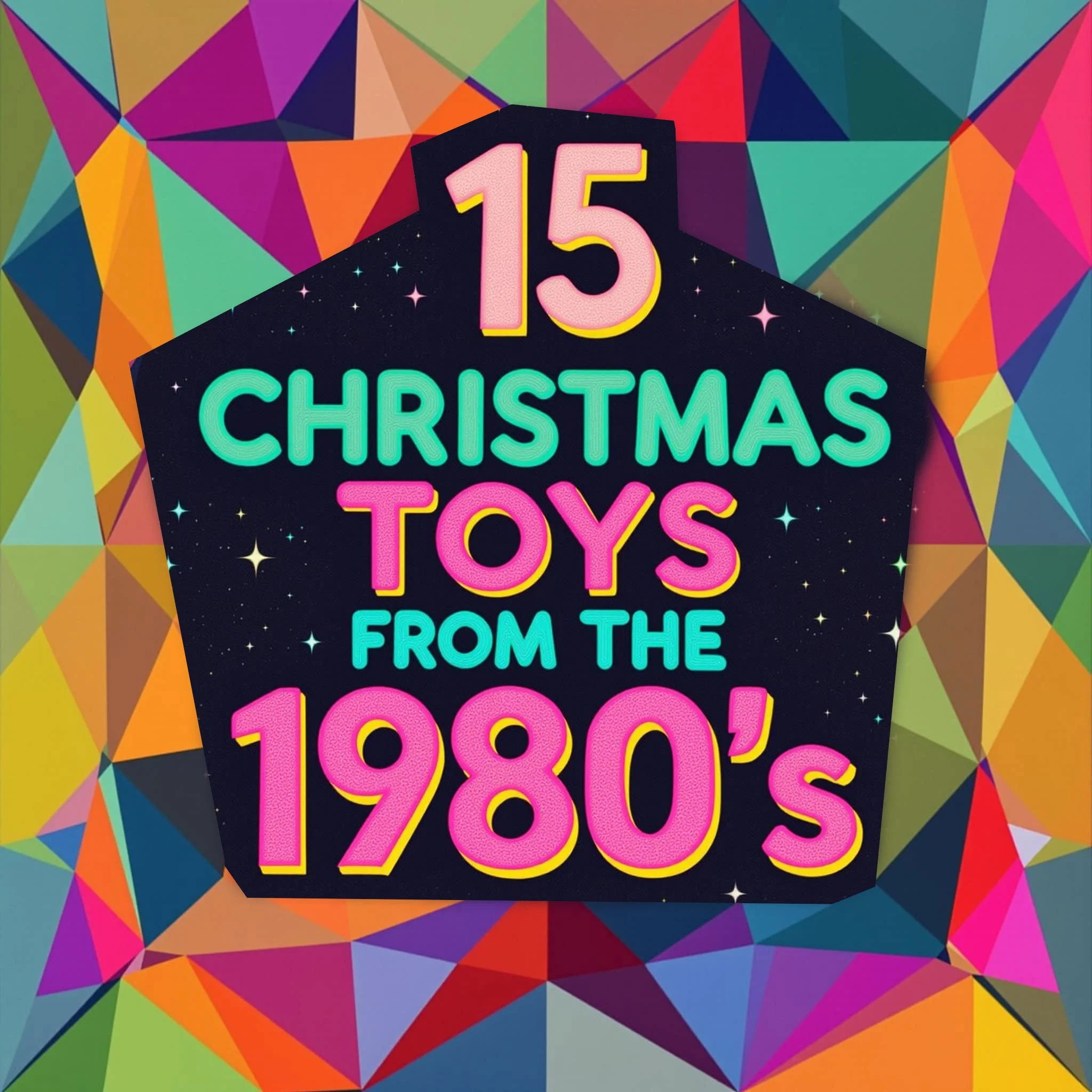 15 Christmas Toys From The 1980’s That Changed The Way We PLAY ...