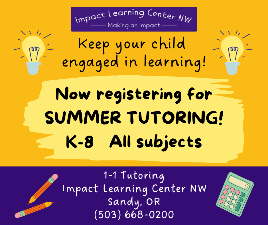 SUMMER! — Impact Learning Center NW