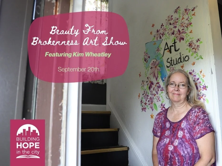 Beauty From Brokenness Art Show — Building Hope in the City - Cleveland