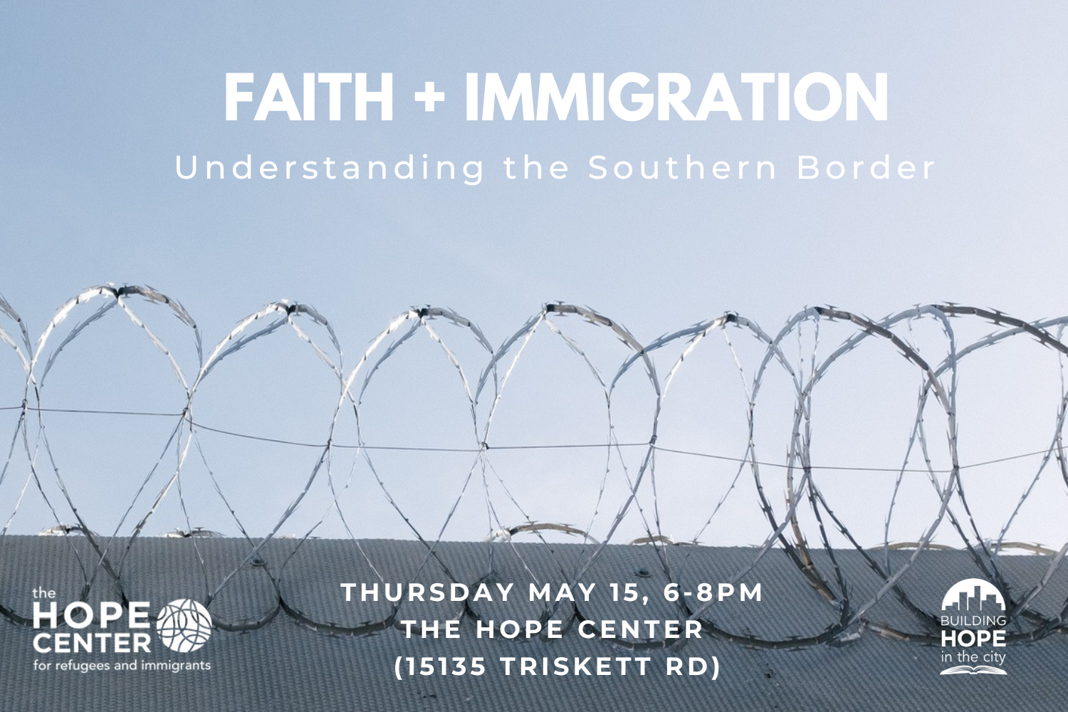 Faith + Immigration: Understanding the Southern Border — Building Hope ...