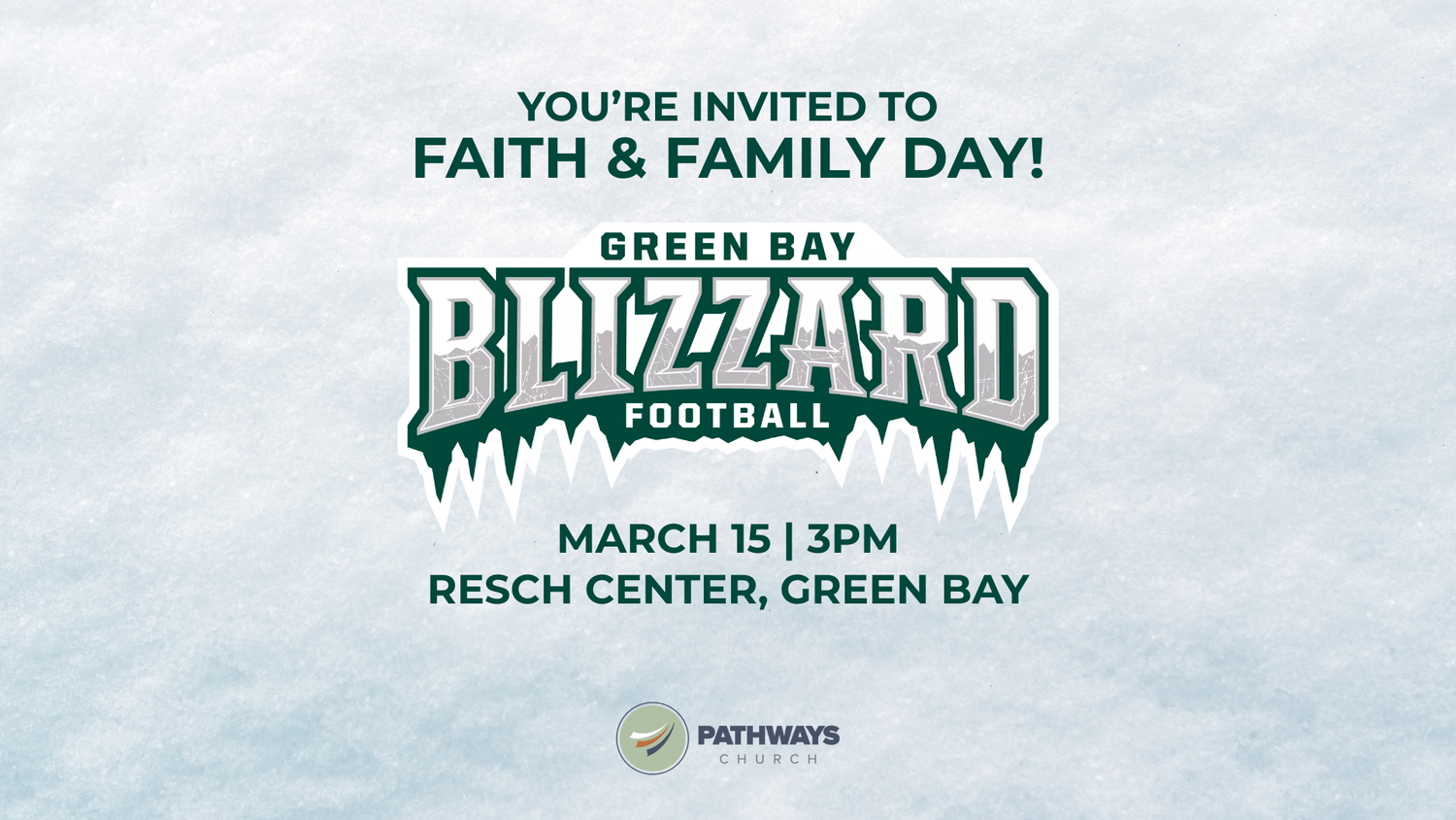 Blizzard Faith & Family Night — Pathways Church