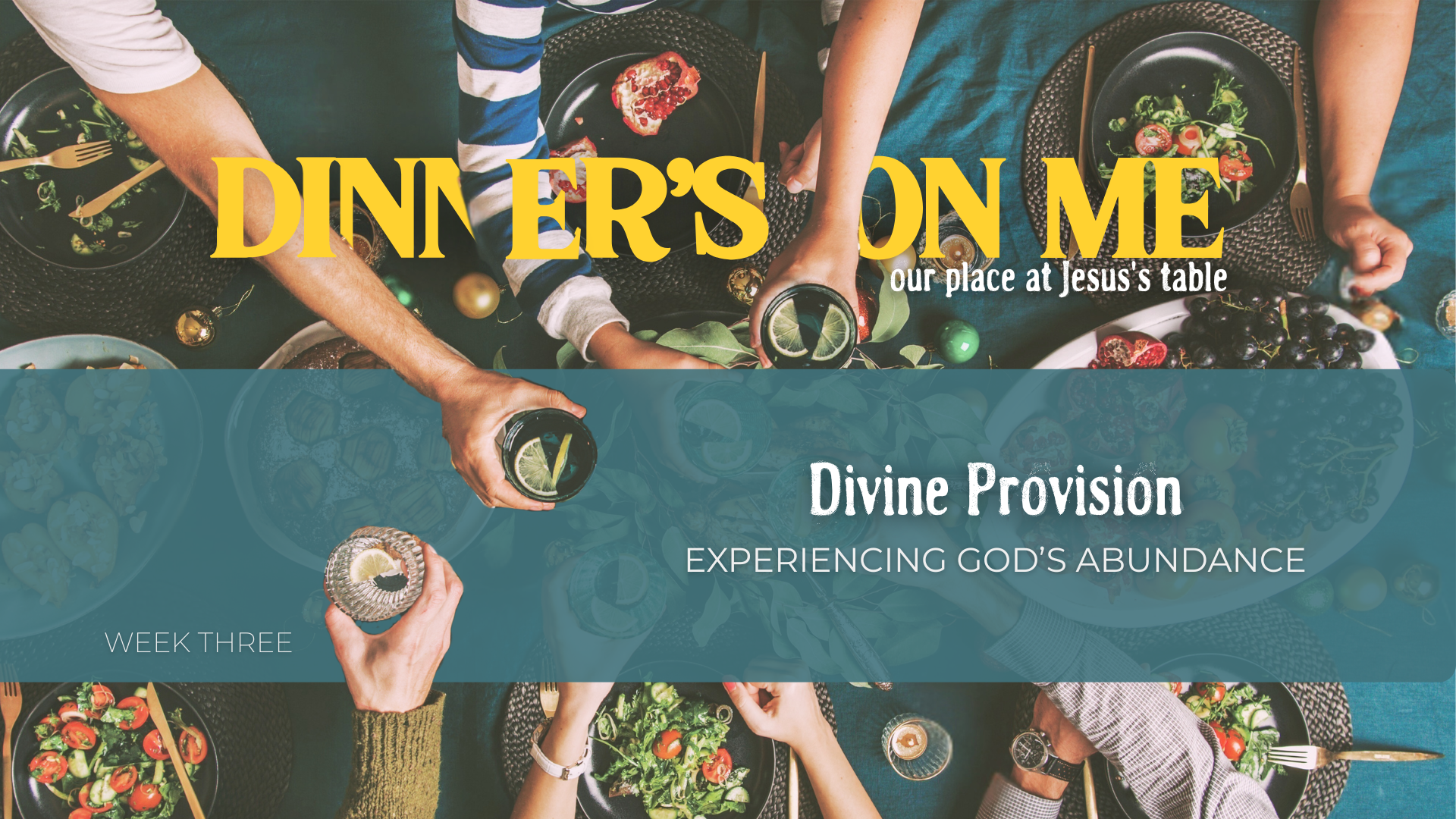 Table Talk: Dinner’s On Me Week Three — Fellowship Memphis