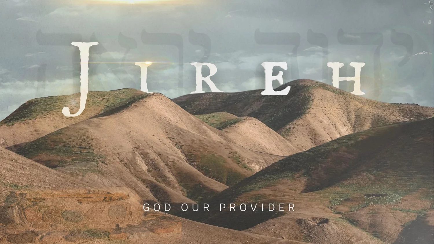 Jireh: God our Provider — Fellowship Memphis