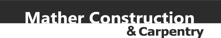 About Us — Mather Construction & Carpentry