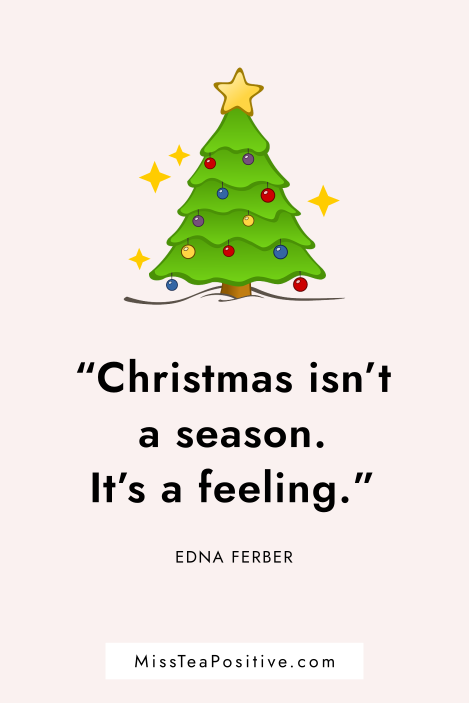 70 Inspirational Christmas Quotes and Wishes — Miss Tea Positive