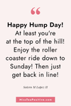 27 Wednesday Inspirational Quotes To Conquer The Midweek Slump — Miss ...