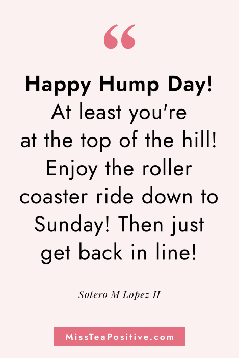 27 Wednesday Inspirational Quotes To Conquer The Midweek Slump — Miss ...