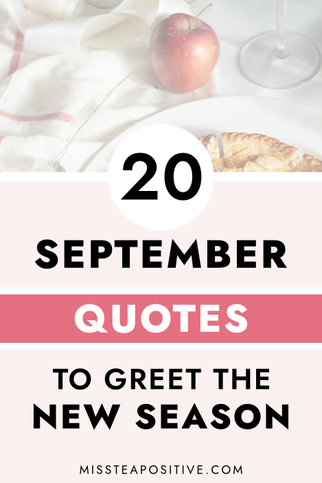 20 September Quotes to Greet the New Season — Miss Tea Positive