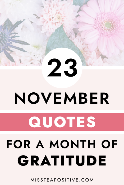23 November Quotes To Remind You To Be Grateful This Season — Miss Tea ...