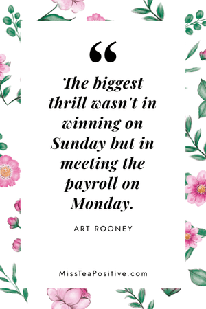35 Motivational Monday Quotes to Kick-Start Your Week — Miss Tea Positive