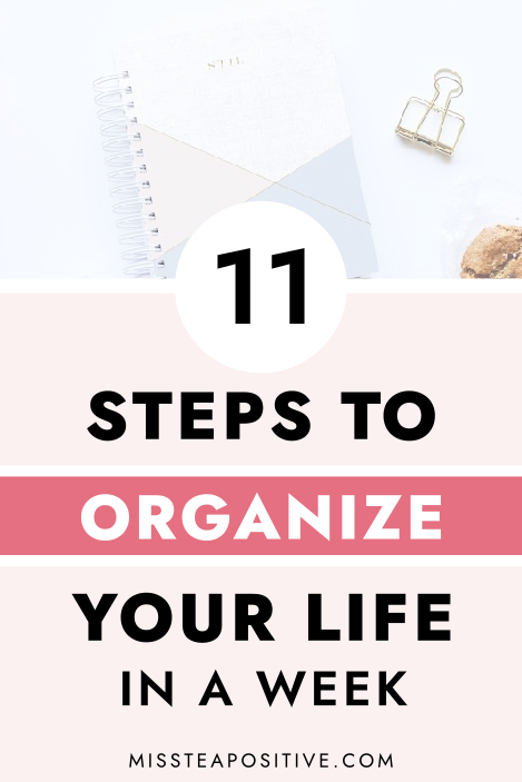How To Organize Your Life In One Week — Miss Tea Positive