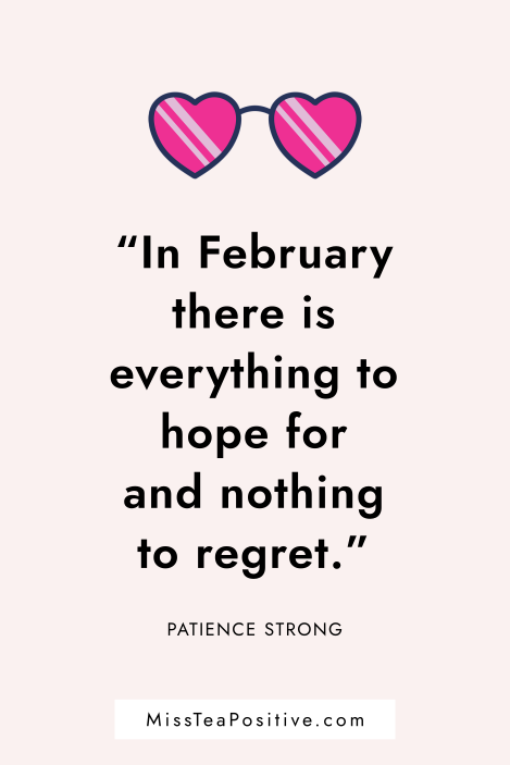 20 February Quotes To Embrace the Month of Love — Miss Tea Positive
