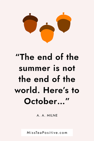 15 Beautiful October Quotes To Welcome The Fall — Miss Tea Positive
