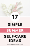 17 Summer Self-Care Ideas & Activities — Miss Tea Positive