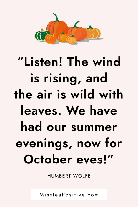 15 Beautiful October Quotes To Welcome The Fall — Miss Tea Positive