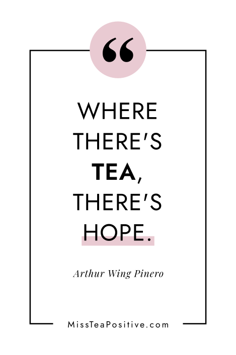 50 Drinking Tea Quotes, Captions, and Tea Sayings — Miss Tea Positive