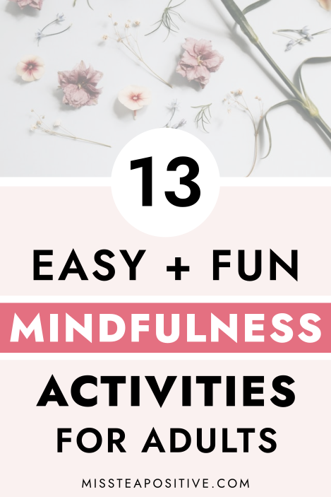 13 Fun Mindfulness Activities for Adults — Miss Tea Positive